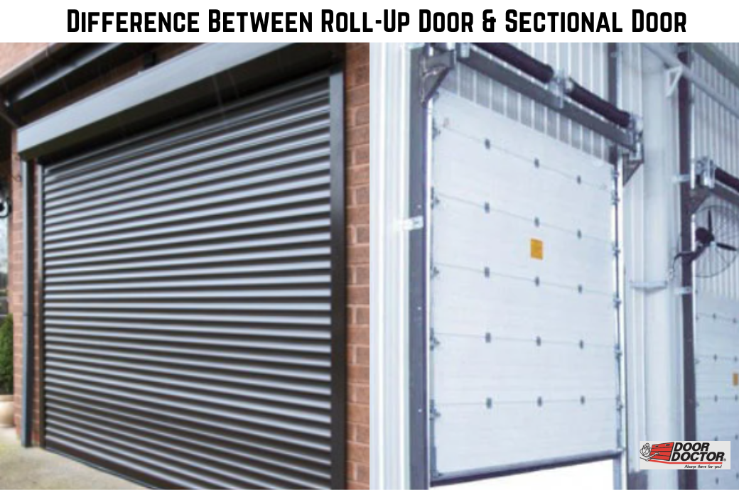 Difference Between Roll-Up Door & Sectional Door
